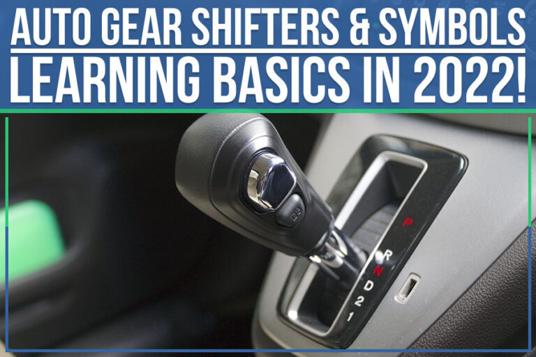 Auto Gear Shifters & Symbols - Learning Basics In 2022! - The Key